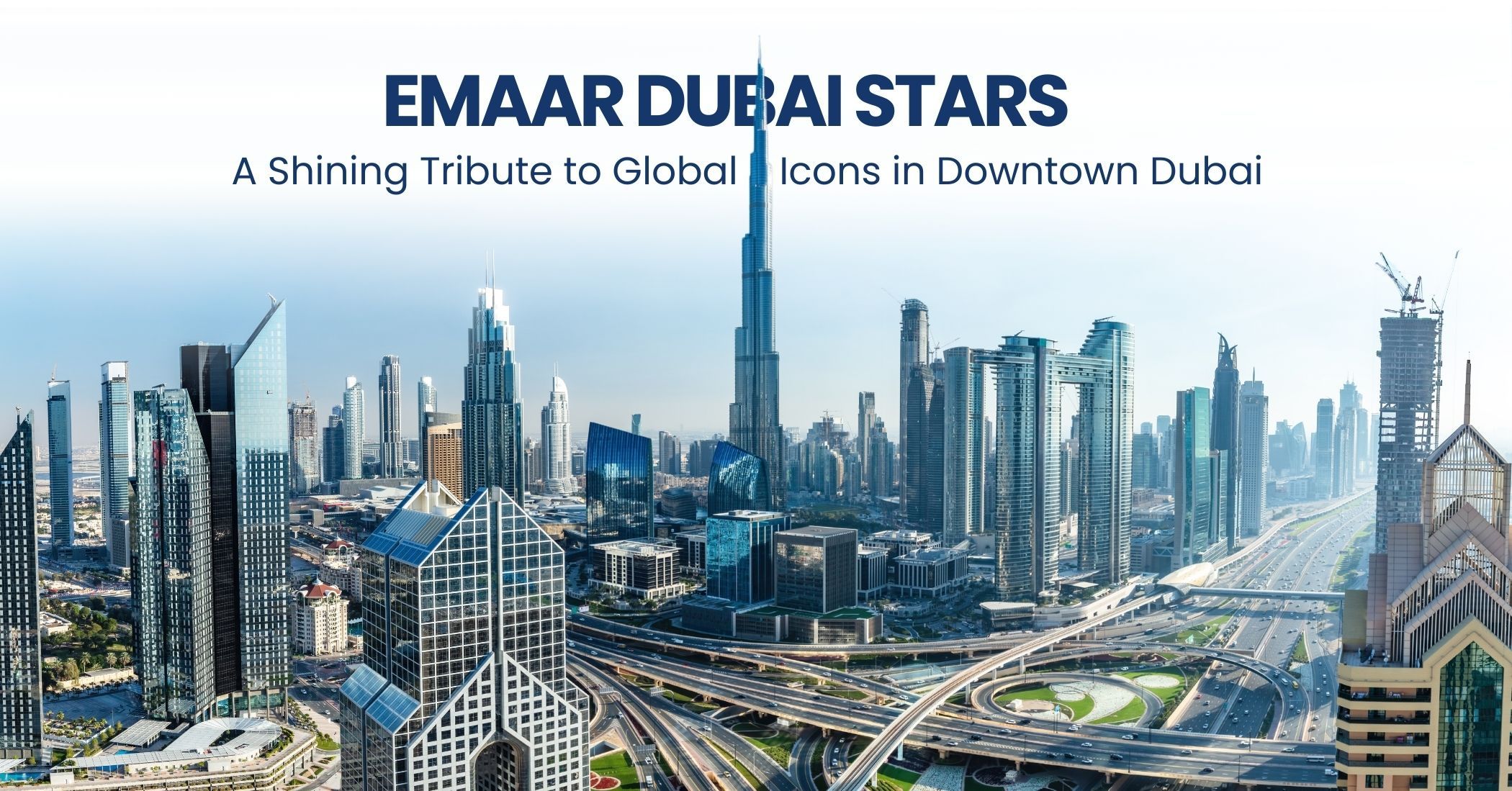 Emaar Dubai Stars: Celebrating Global Icons in Downtown| Stage Properties