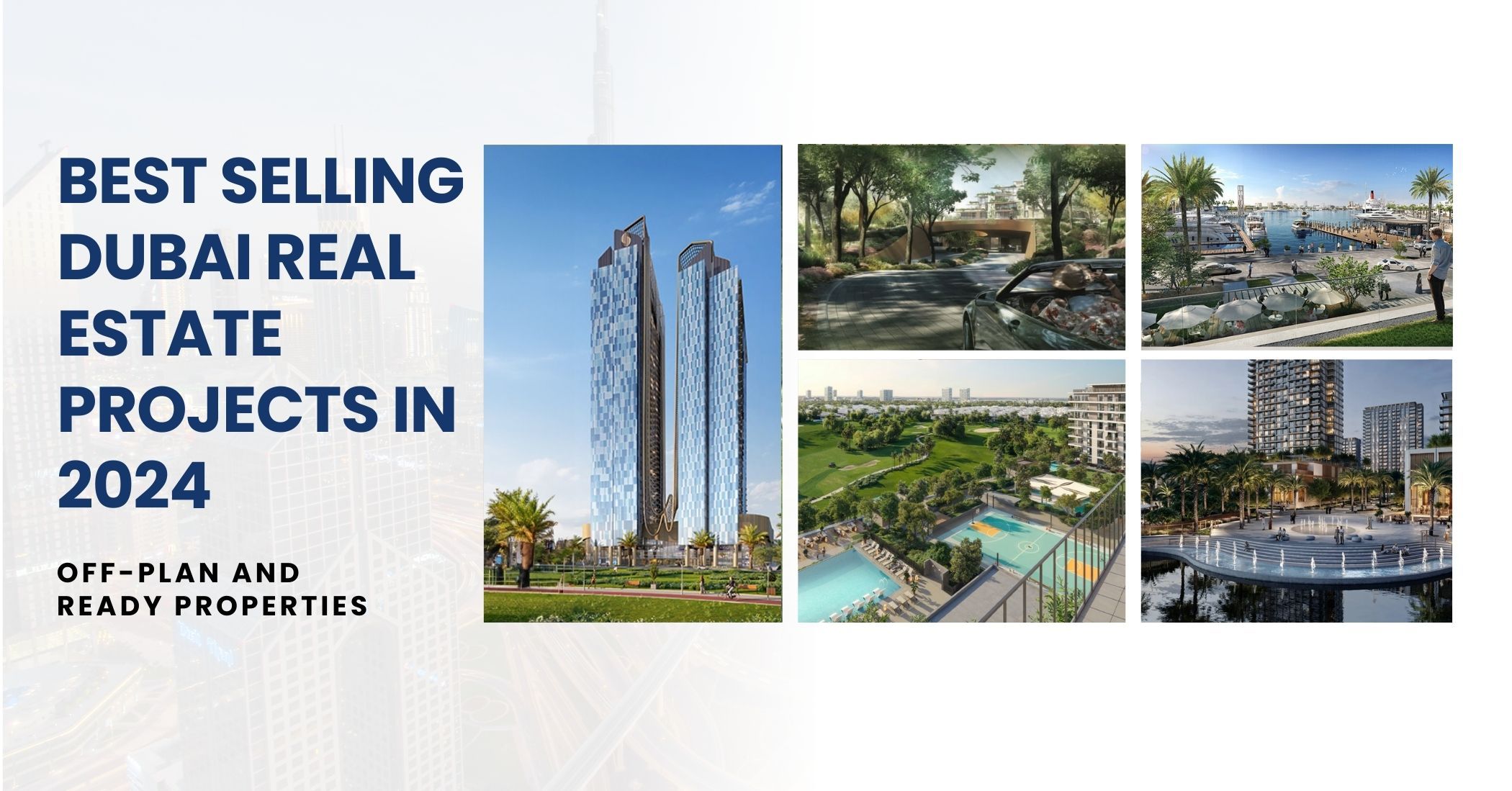 Top 5 Best-Selling Dubai Real Estate Projects 2024| Stage Properties